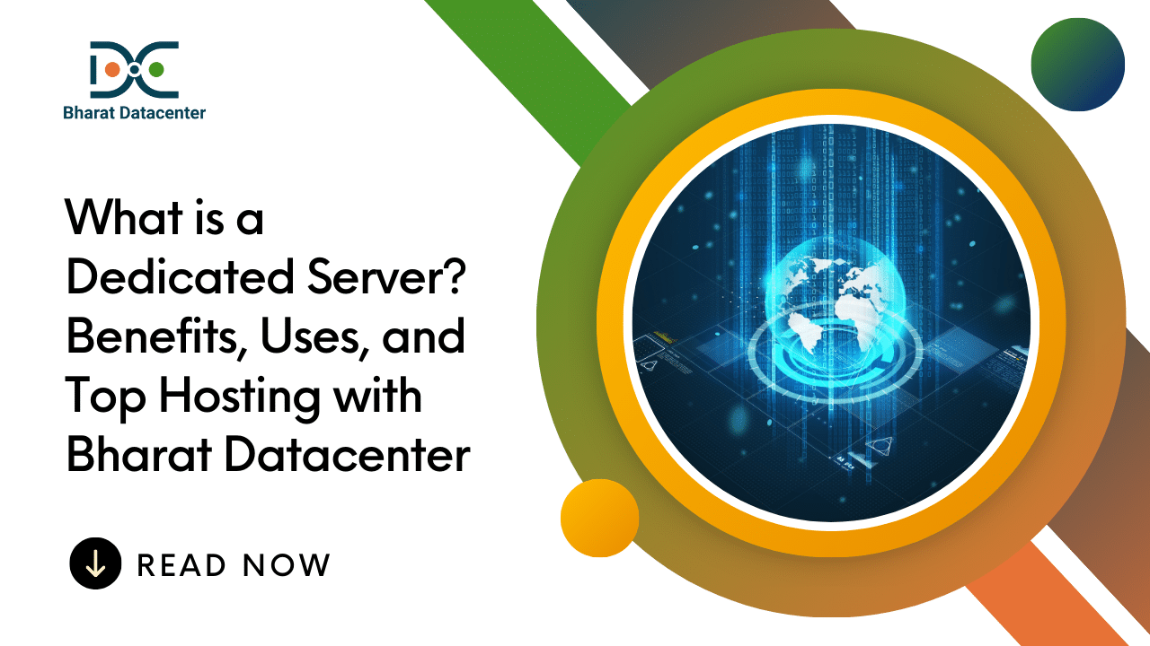 What is a Dedicated Server? Benefits, Uses, and Top Hosting with Bharat ...